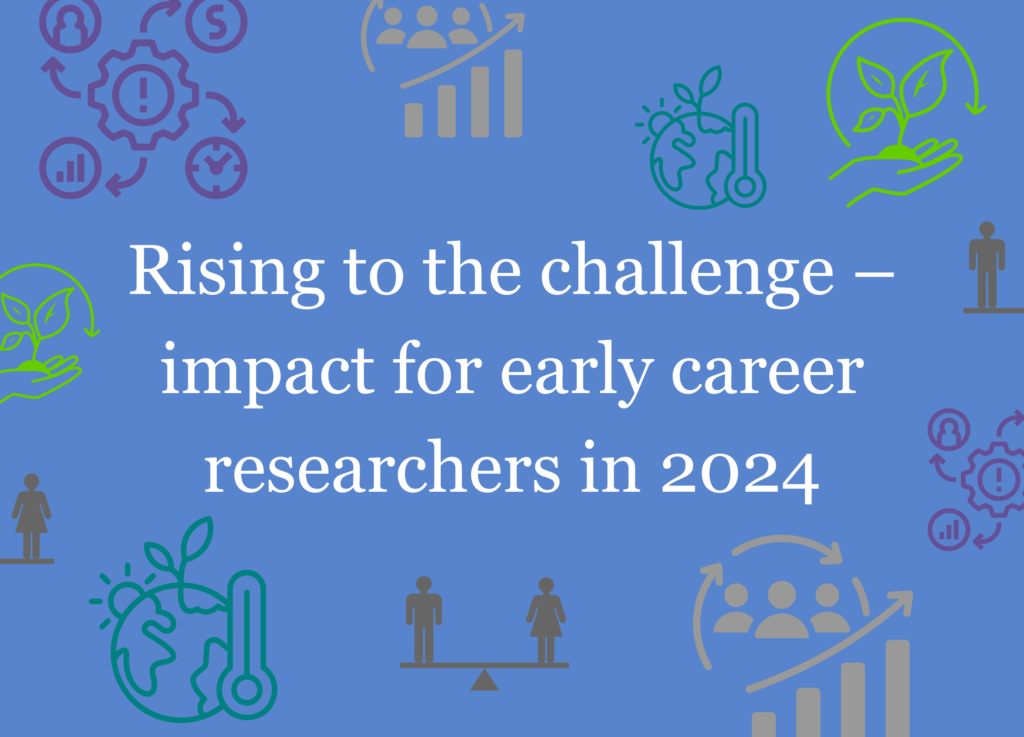Rising to the challenge – impact for early career researchers in 2024 ...